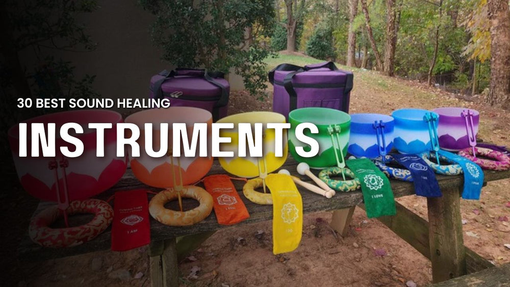 30 Best Sound Healing Instruments (Complete List)